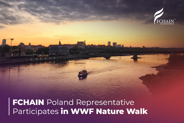 FCHAIN Poland Representative Participates in WWF Nature Walk - FChain